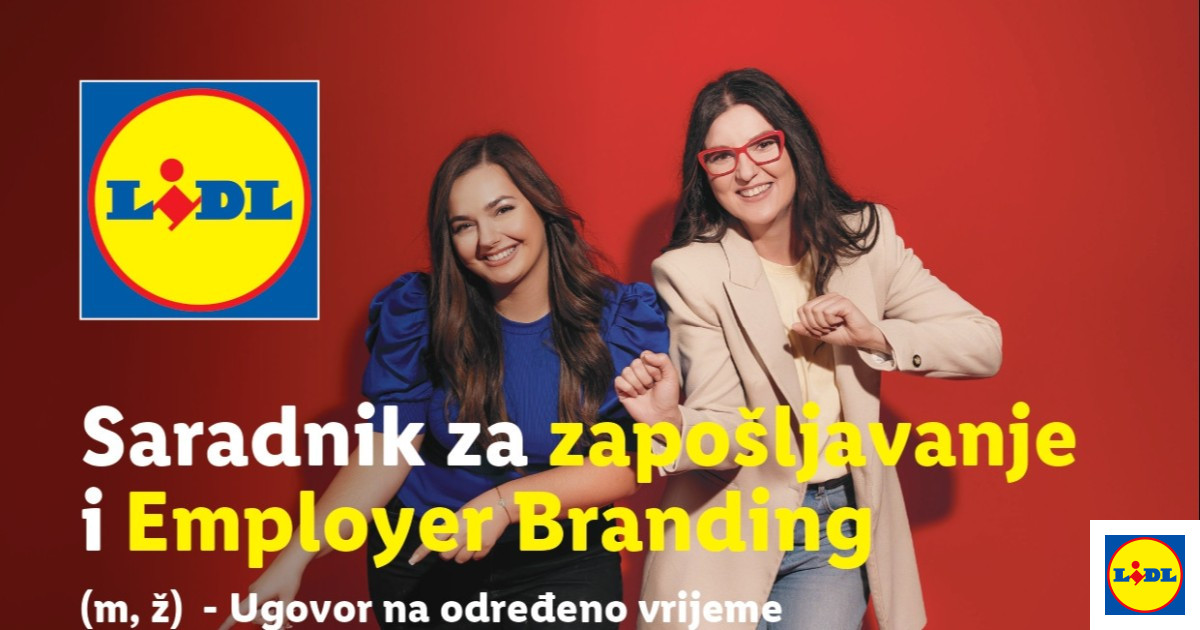Saradnik za zapošljavanje i Employer Branding (m/ž) | Lidl BH - Klix Posao