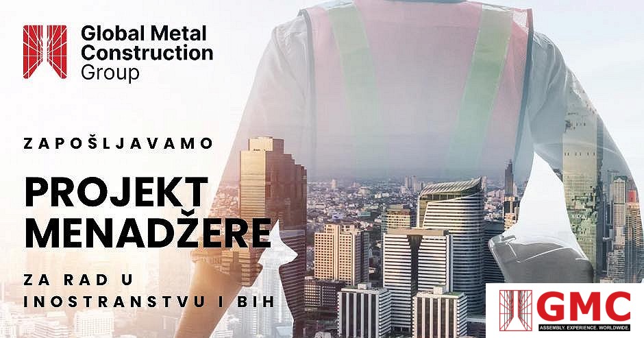Projekt menadžer (m/ž) | Global Metal Construction - Klix Posao