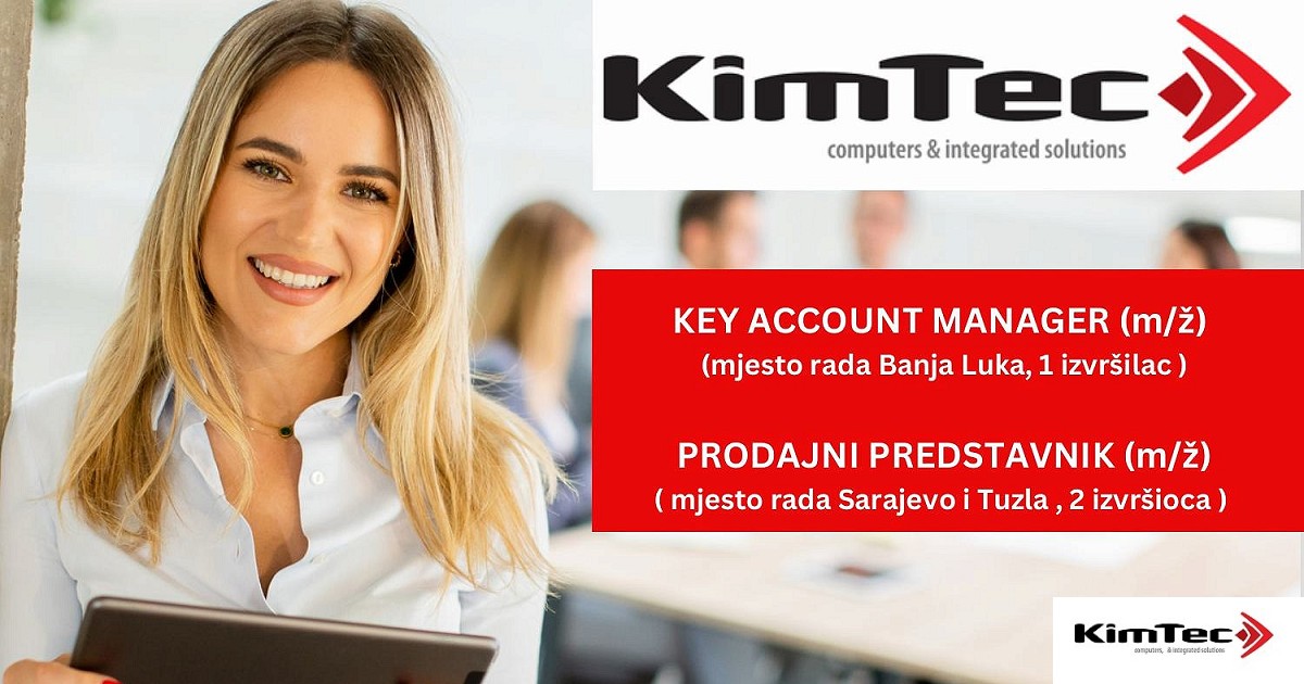 Key Account Manager-Prodajni predstavnik (m/ž) | KimTec - Klix Posao