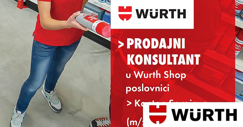Prodajni konsultant u Shop poslovnici (m/ž) | Wurth BH - Klix Posao