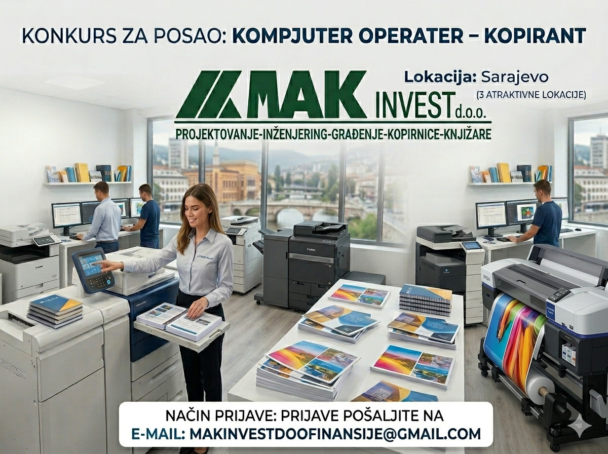 Kompjuter operater - Kopirant (m/ž) | Mak Invest - Klix Posao