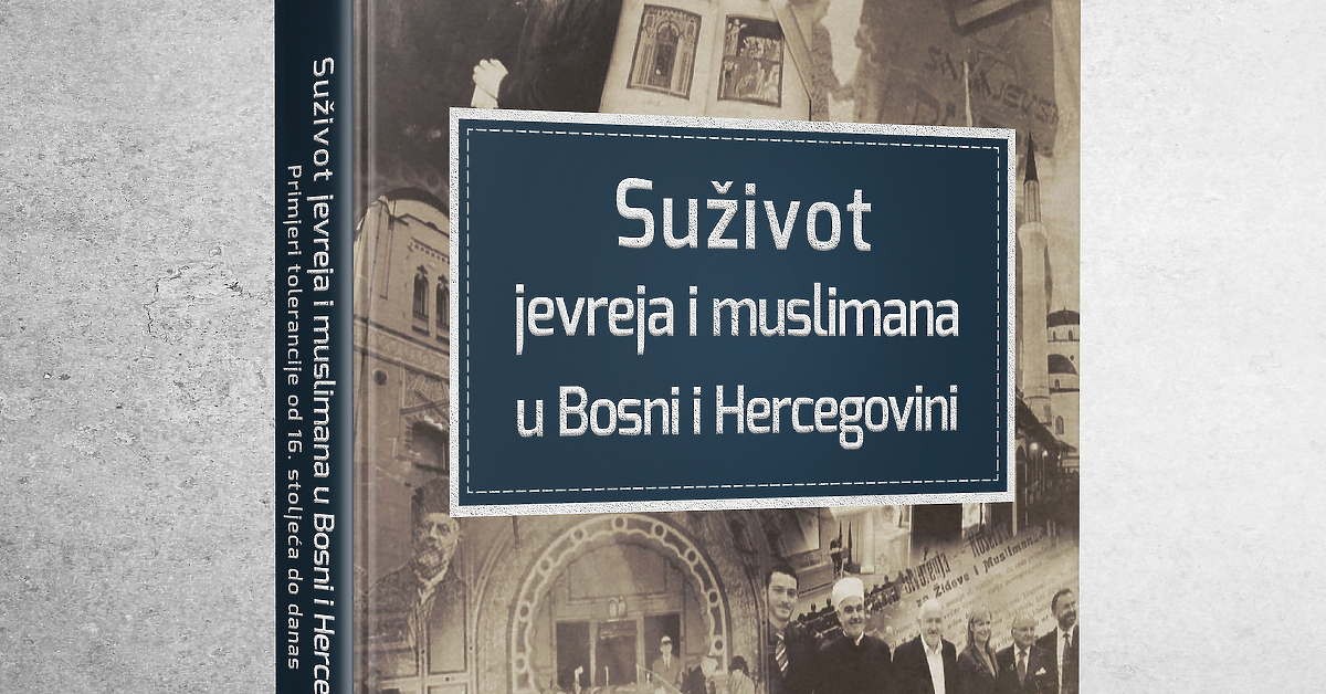 Suživot jevreja i muslimana u Bosni i Hercegovini: Primjeri tolerancije ...