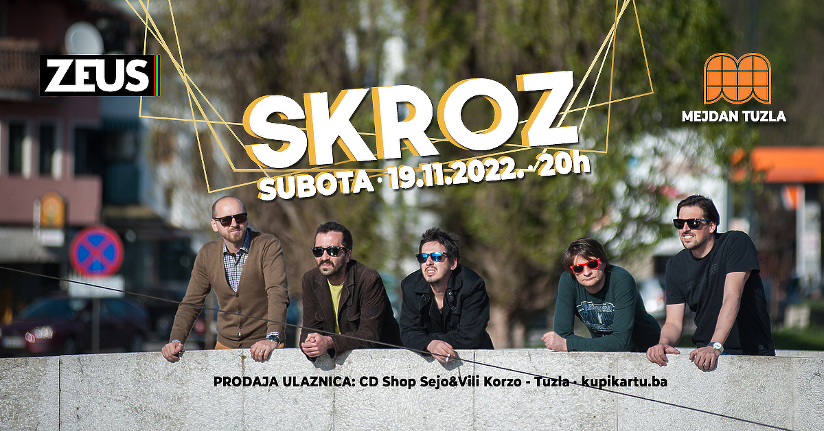 Grupa Skroz će narednog mjeseca održati koncert u Tuzli