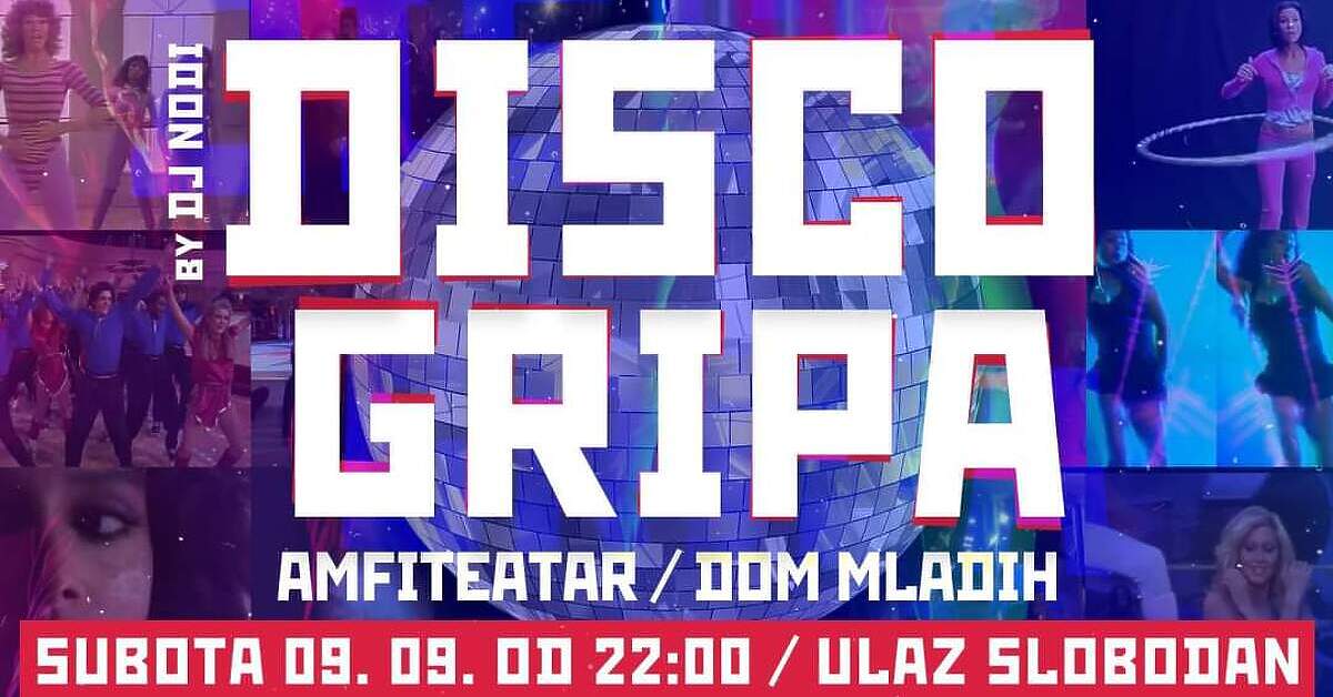 Sada već tradicionalno Disco Gripa u Amfiteatru Doma mladih 9. septembra