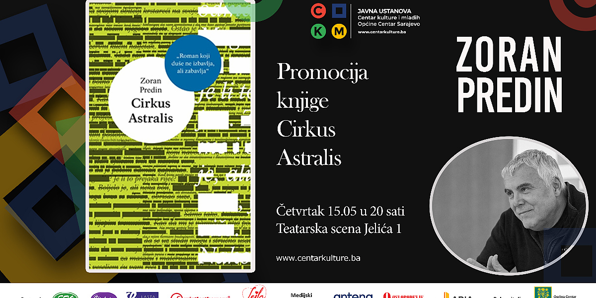 Promocija knjige "Cirkus astralis" autora Zorana Predina 15. maja u CKM-u